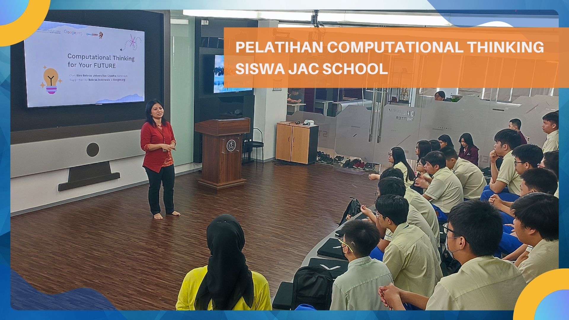Computational Thinking Workshop Siswa JAC School - Informatika Universitas Ciputra